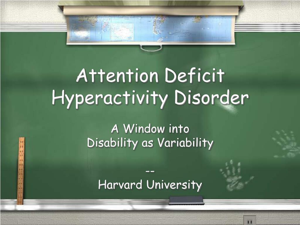 PPT - Attention Deficit Hyperactivity Disorder PowerPoint Presentation ...