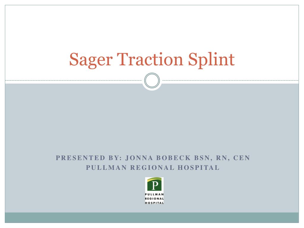 PPT - Sager Traction Splint PowerPoint Presentation, free download - ID ...