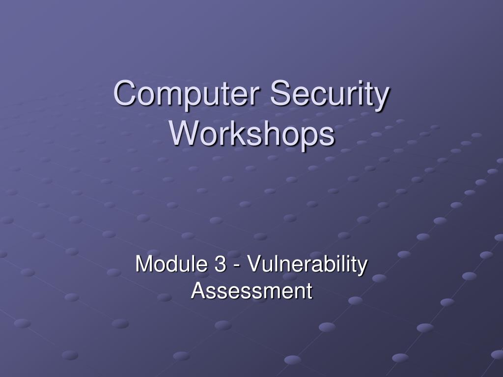 PPT - Computer Security Workshops PowerPoint Presentation, free ...