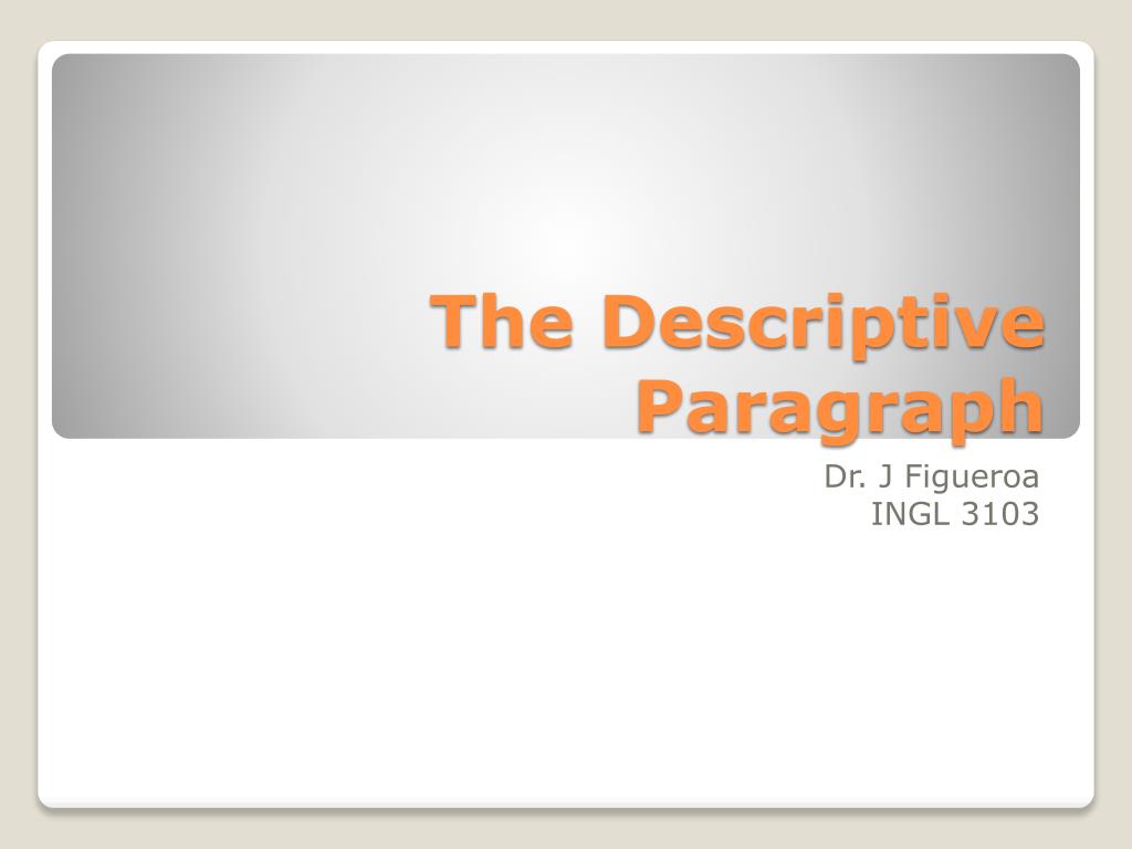 PPT - The Descriptive Paragraph PowerPoint Presentation, free download ...