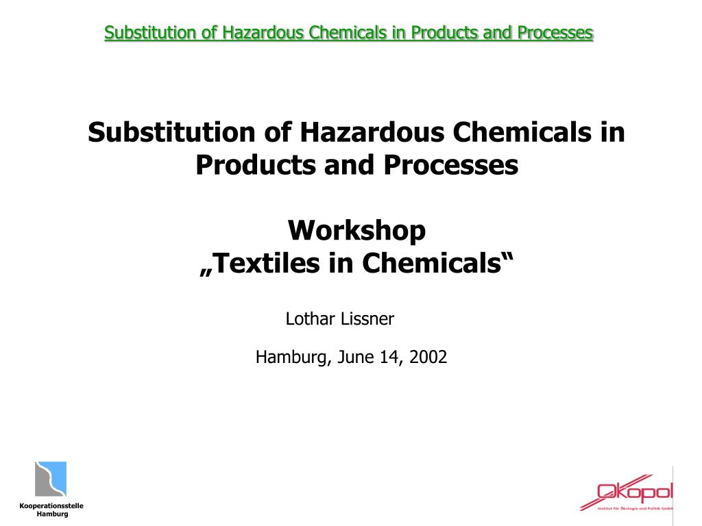 PPT - Substitution of Hazardous Chemicals in Products and Processes ...
