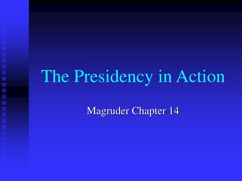 PPT - The Presidency in Action PowerPoint Presentation, free download ...