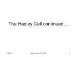 PPT - THE THREE CELL MODEL;-FORMATION OF THE HADLEY CELL (1) PowerPoint ...