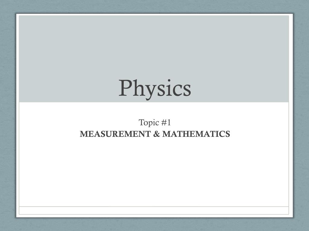 PPT - Physics PowerPoint Presentation, free download - ID:3004253