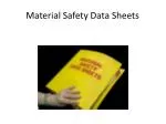 PPT - Material Safety Data Sheets (MSDS) PowerPoint Presentation, free download - ID:121771