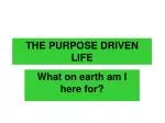 PPT - Purpose Of Life PowerPoint Presentation, free download - ID:1950558
