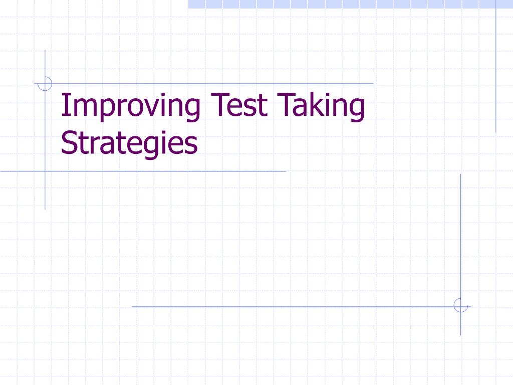 PPT - Improving Test Taking Strategies PowerPoint Presentation, free ...