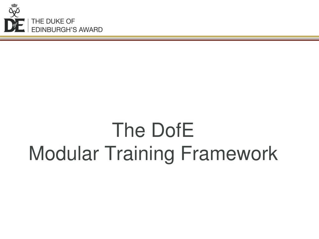PPT - The DofE Modular Training Framework PowerPoint Presentation, free ...
