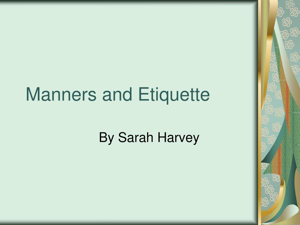 PPT - Manners and Etiquette PowerPoint Presentation, free download - ID ...