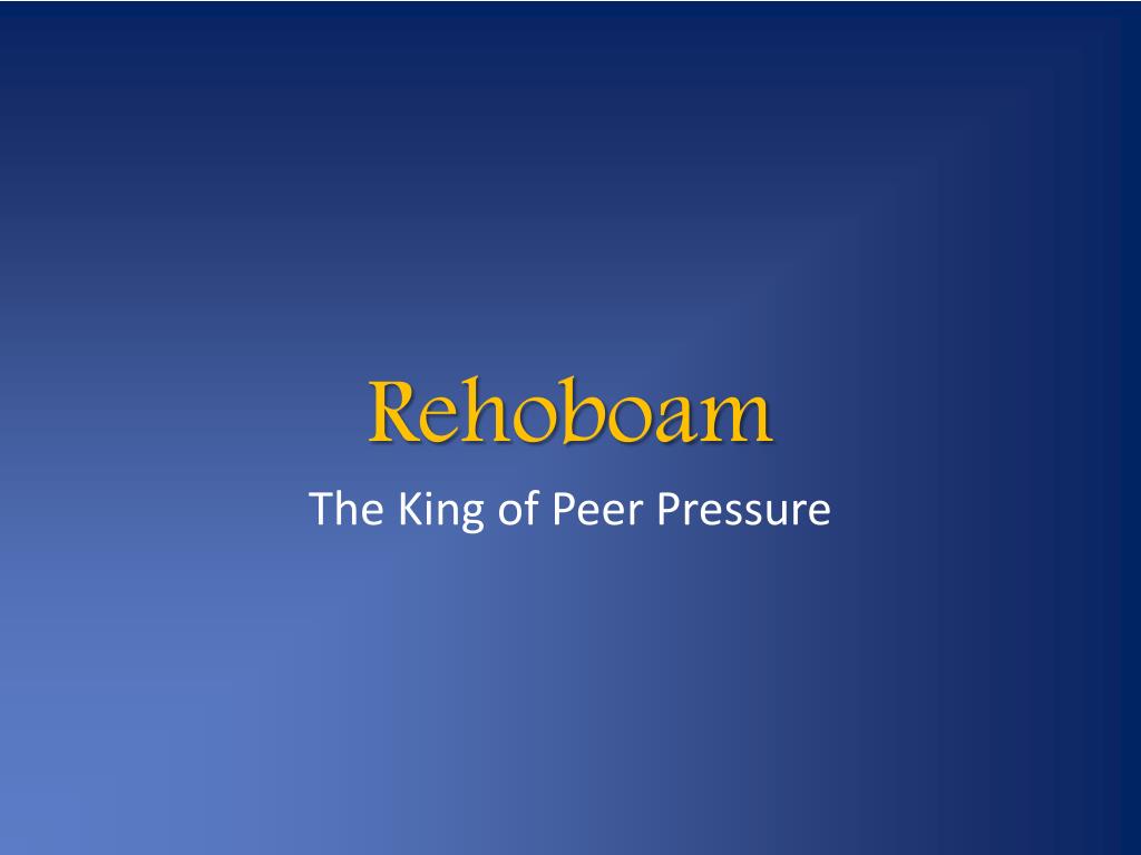 PPT - Rehoboam PowerPoint Presentation, free download - ID:3008798