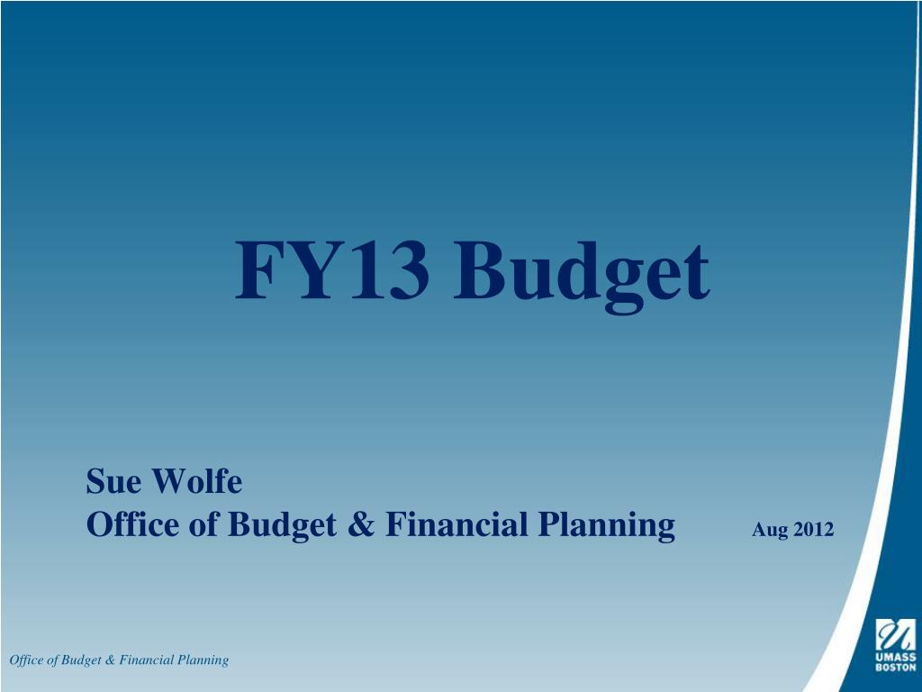 PPT - FY13 Budget PowerPoint Presentation, free download - ID:3009084