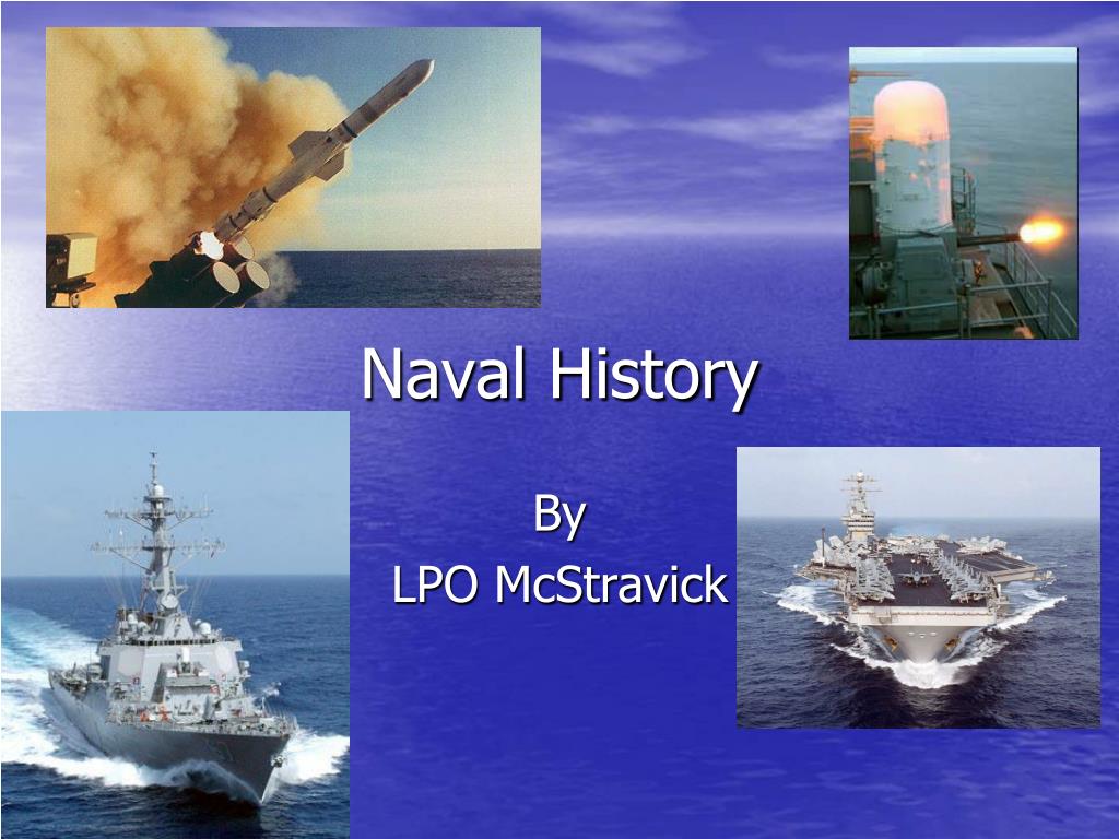 PPT - Naval History PowerPoint Presentation, free download - ID:3009206