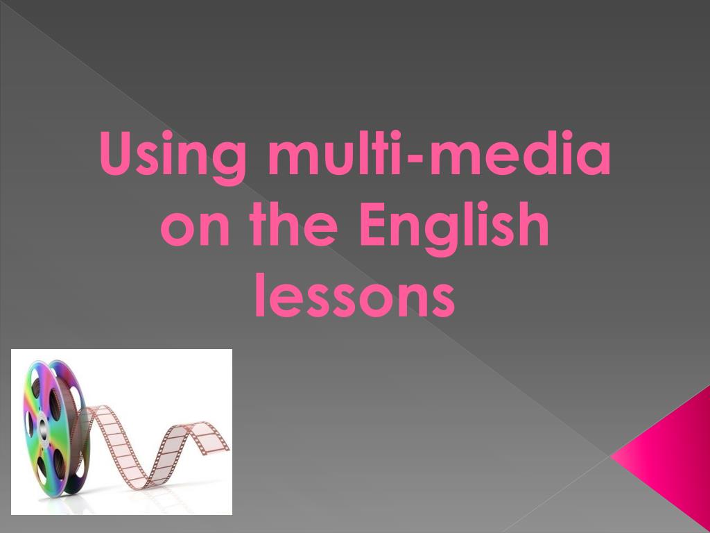 PPT - Using multi-media on the English lessons PowerPoint Presentation ...