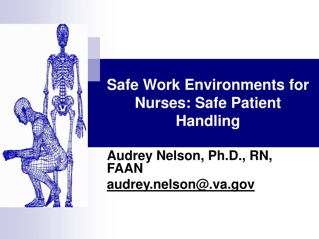 PPT - Safe Work Environments for Nurses: Safe Patient Handling ...