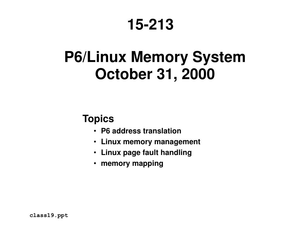 PPT - P6/Linux Memory System October 31, 2000 PowerPoint Presentation ...