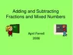 PPT - Adding and Subtracting Mixed Numbers with Like Denominators ...