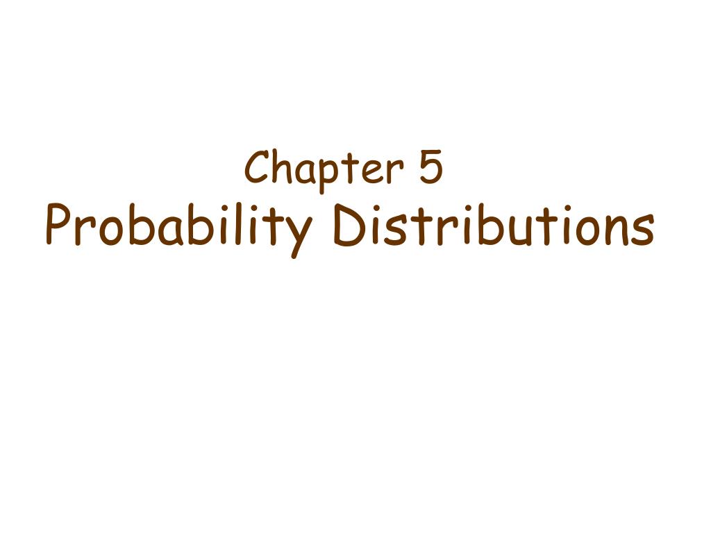 PPT - Chapter 5 Probability Distributions PowerPoint Presentation, free ...