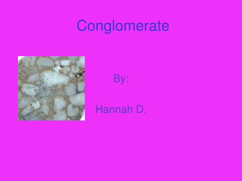 PPT - Conglomerate PowerPoint Presentation, free download - ID:3011600