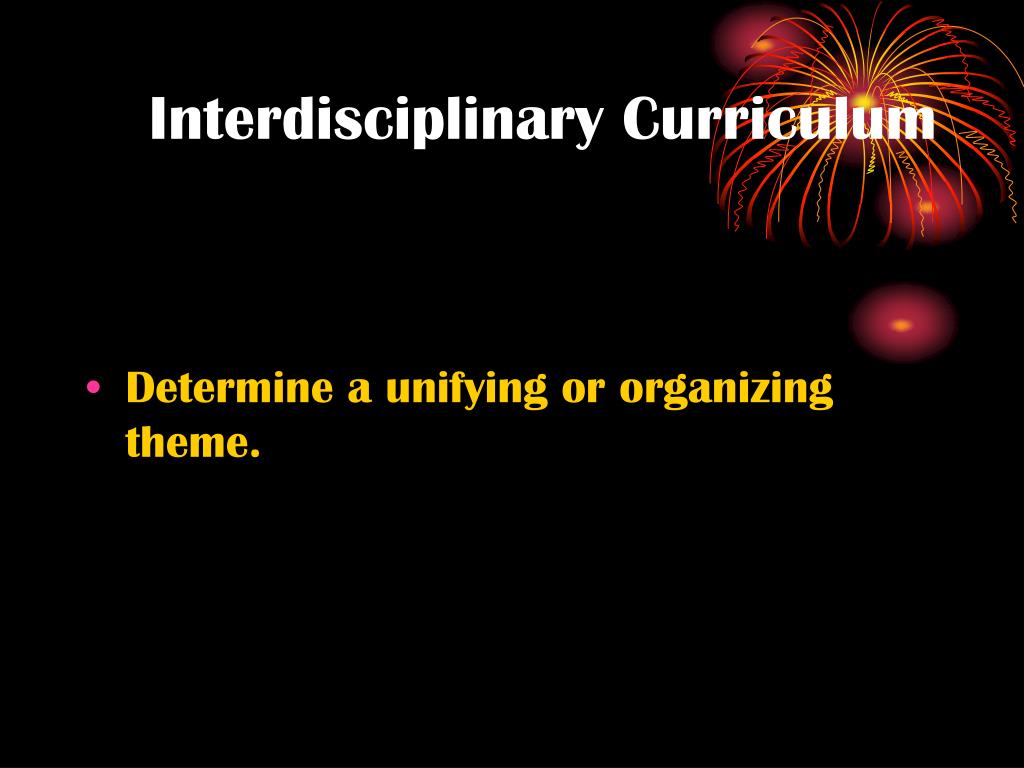 PPT - Interdisciplinary Curriculum PowerPoint Presentation, free ...
