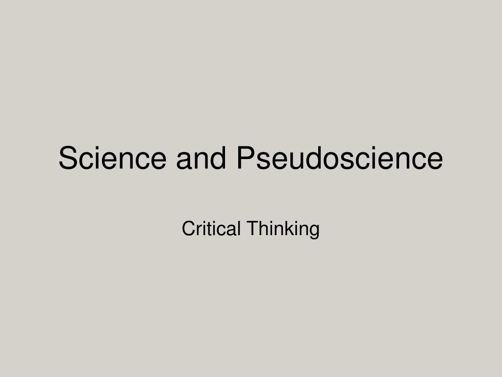 PPT - Science and Pseudoscience PowerPoint Presentation, free download - ID:3011990