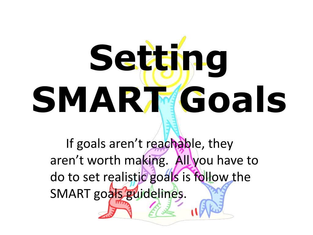 PPT - Setting SMART Goals PowerPoint Presentation, free download - ID ...