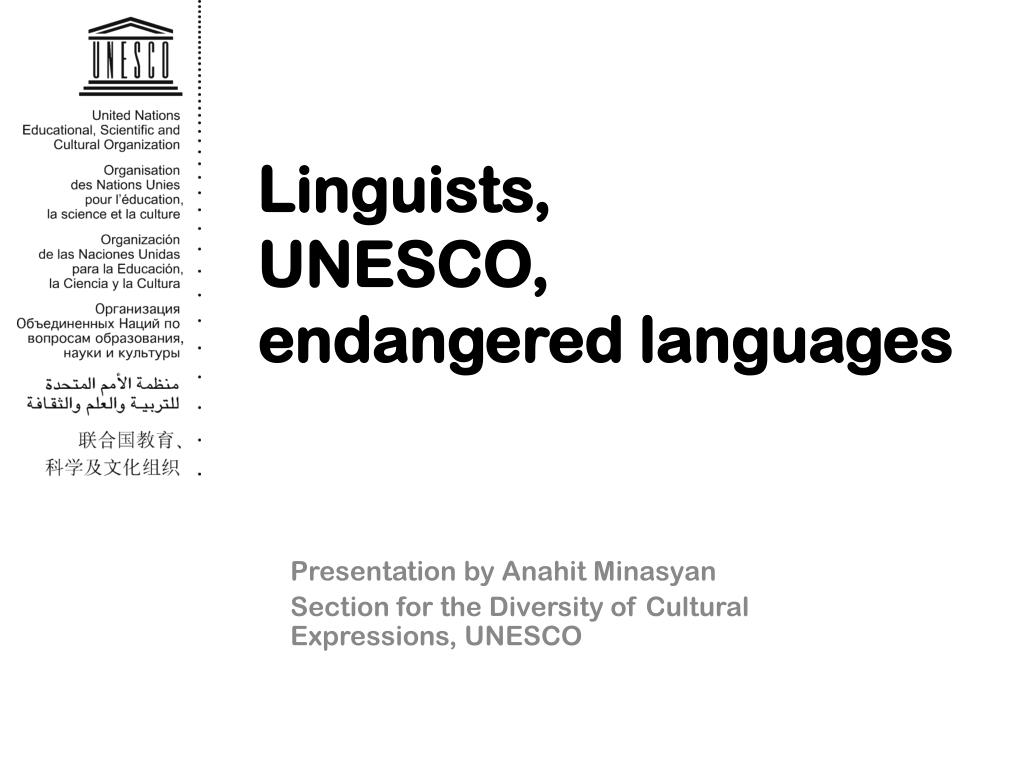 PPT - Linguists, UNESCO, endangered languages PowerPoint Presentation ...
