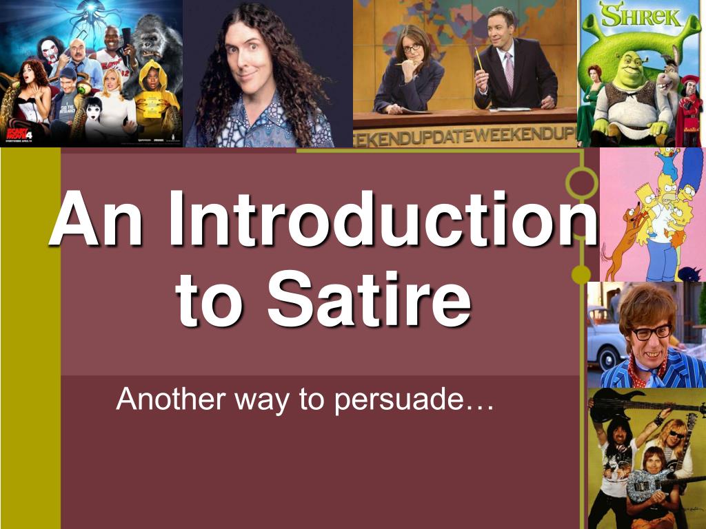 PPT - Understanding Satire: The Power of Humor in Persuasive Writing ...