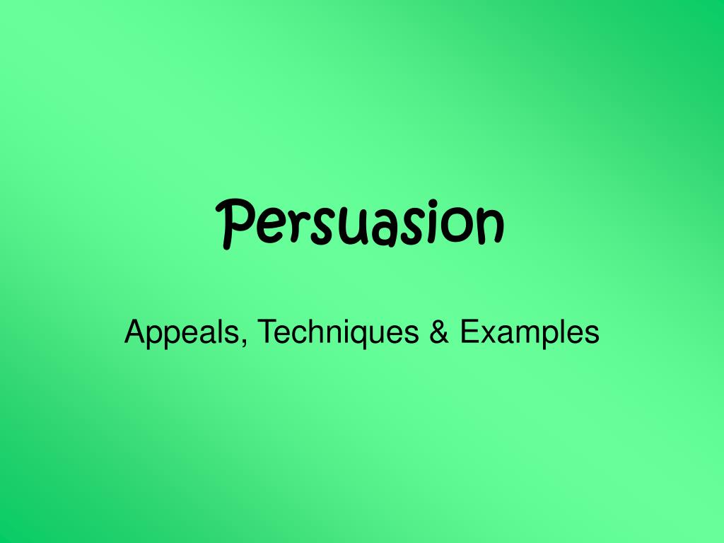 PPT - Persuasion PowerPoint Presentation, free download - ID:3013674