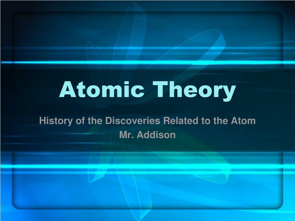 PPT - Atomic Theory PowerPoint Presentation, free download - ID:3014594