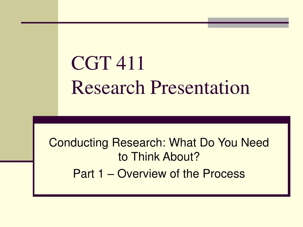 PPT - CGT 411 Research Presentation PowerPoint Presentation, free ...