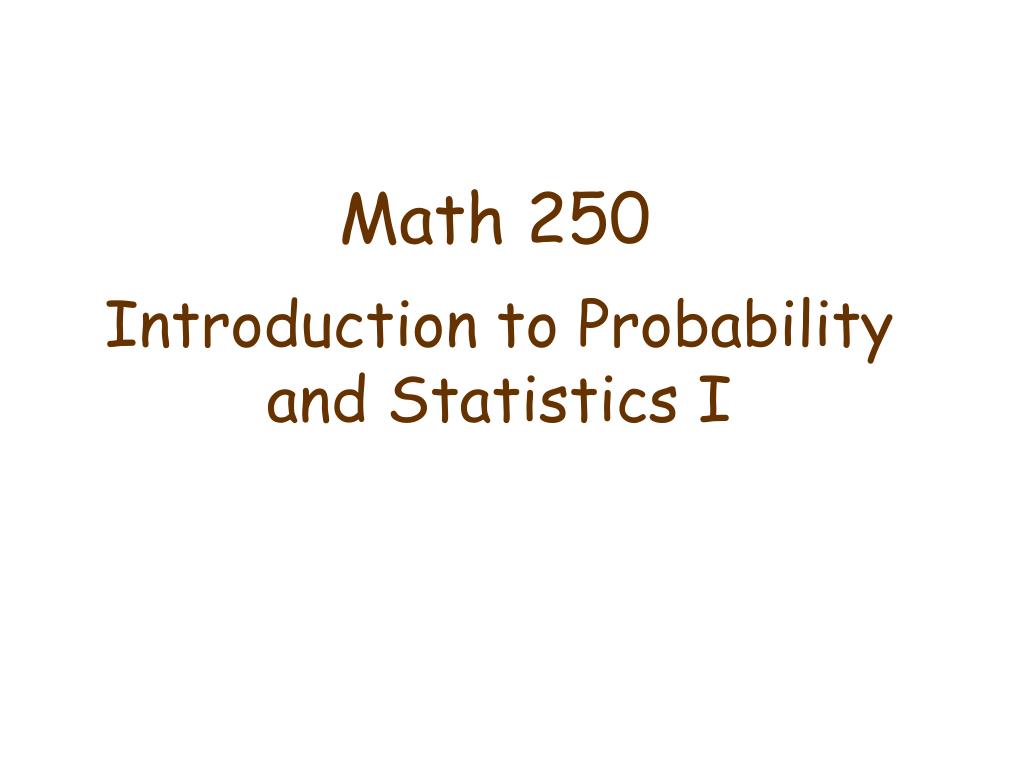 PPT - Math 250 PowerPoint Presentation, free download - ID:3015836