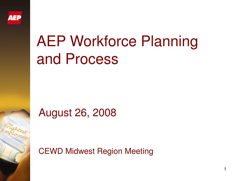 PPT - AEP Workforce Planning and Process PowerPoint Presentation, free ...