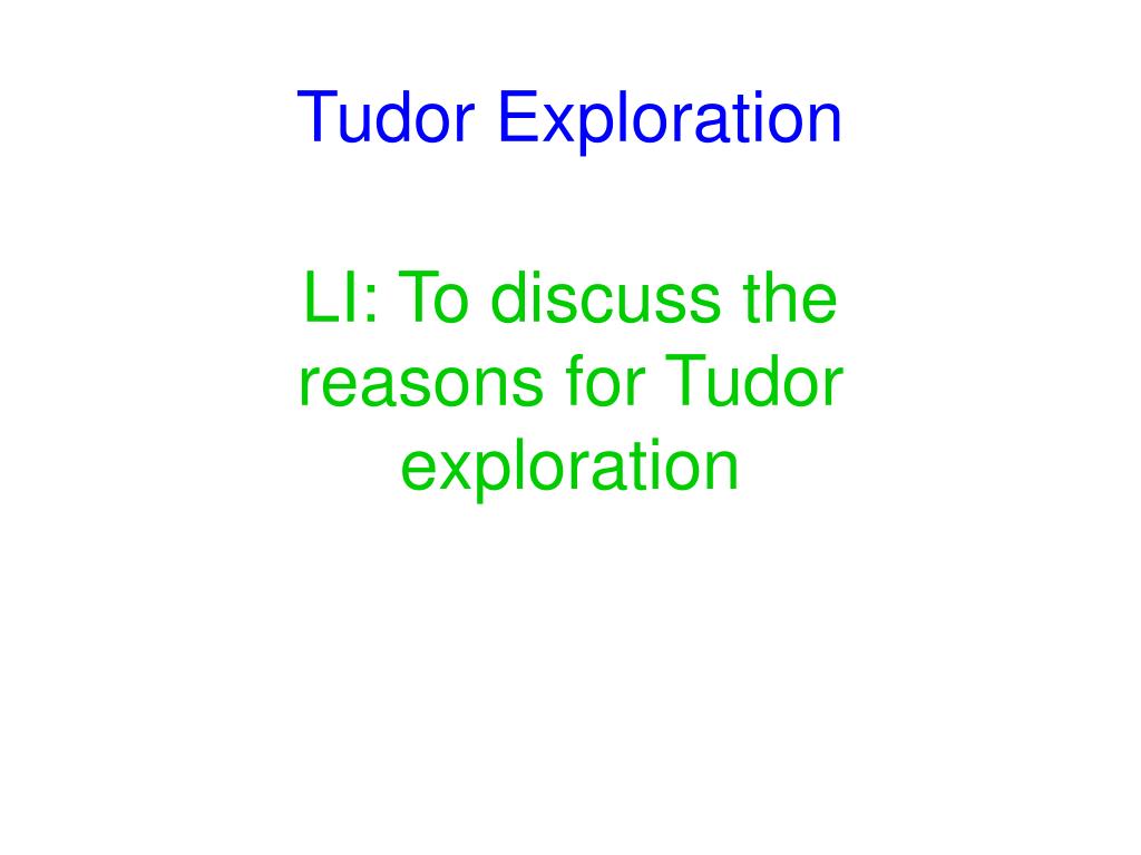 PPT - Tudor Exploration PowerPoint Presentation, free download - ID:3016380