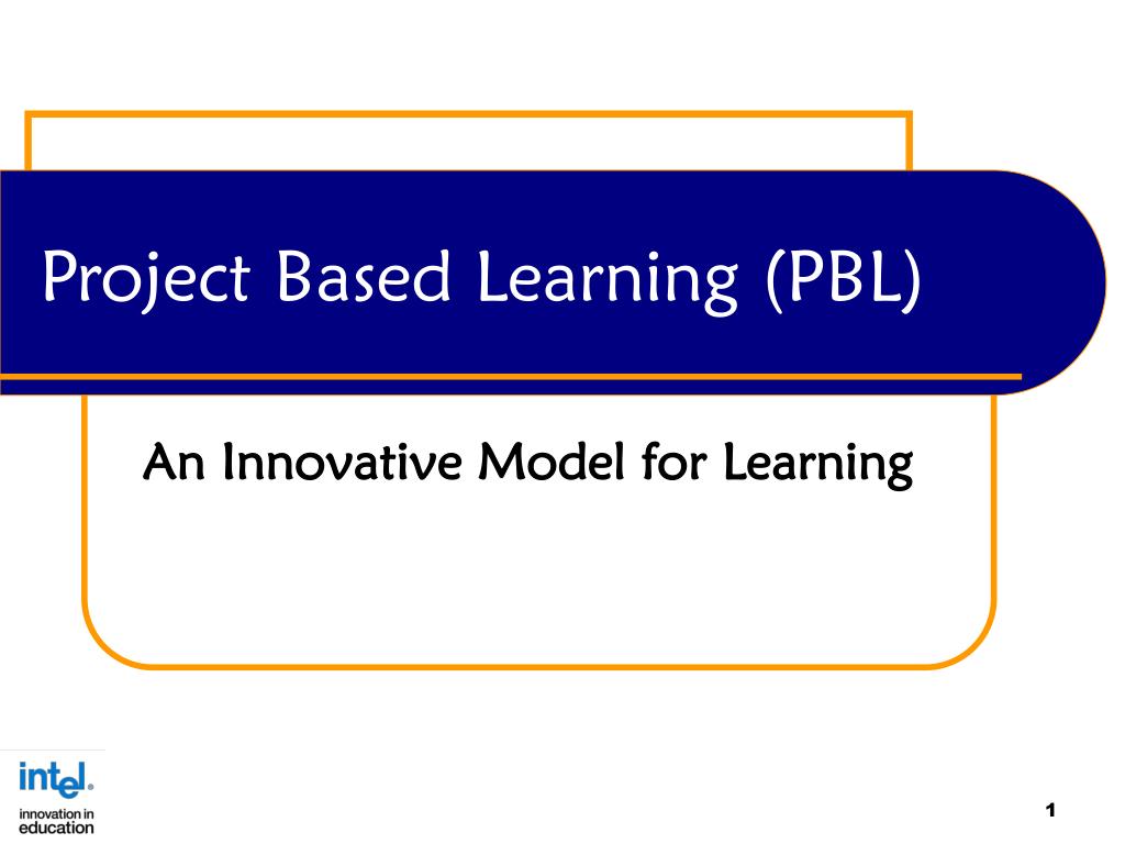 PPT - Project Based Learning (PBL) PowerPoint Presentation, free ...