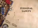 PPT - Personal Safety & Security Safety Tips PowerPoint Presentation ...