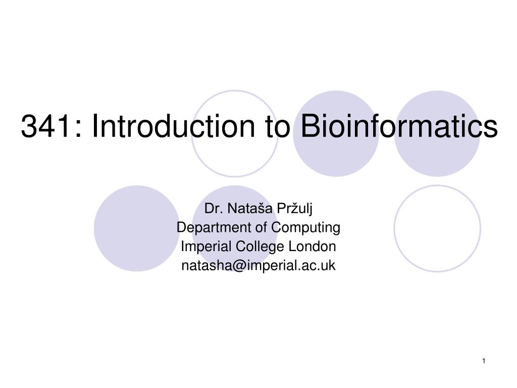 PPT - 341: Introduction to Bioinformatics PowerPoint Presentation, free ...