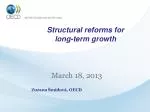 PPT - Structural reforms for long-term growth PowerPoint Presentation ...