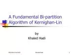 PPT - Kernighan-Lin Algorithm PowerPoint Presentation, free download - ID:6895746