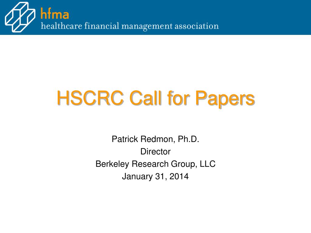 PPT - HSCRC Call for Papers PowerPoint Presentation, free download - ID ...