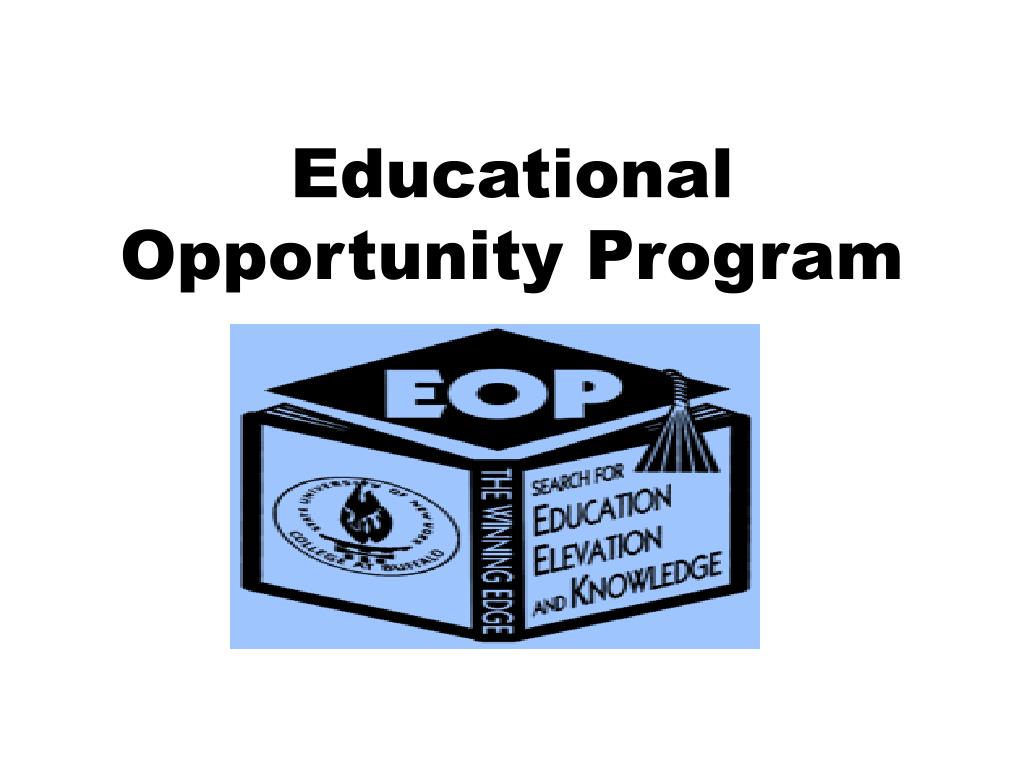 PPT - Educational Opportunity Program PowerPoint Presentation, free ...