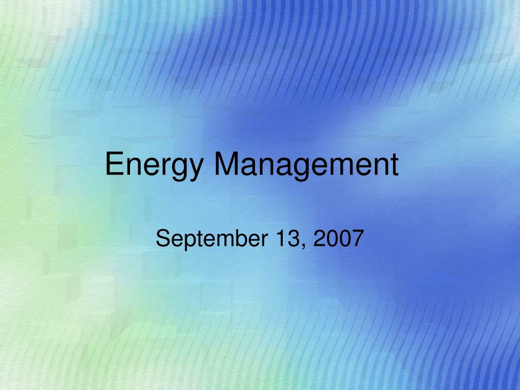 PPT - Energy Management PowerPoint Presentation, free download - ID:3019965