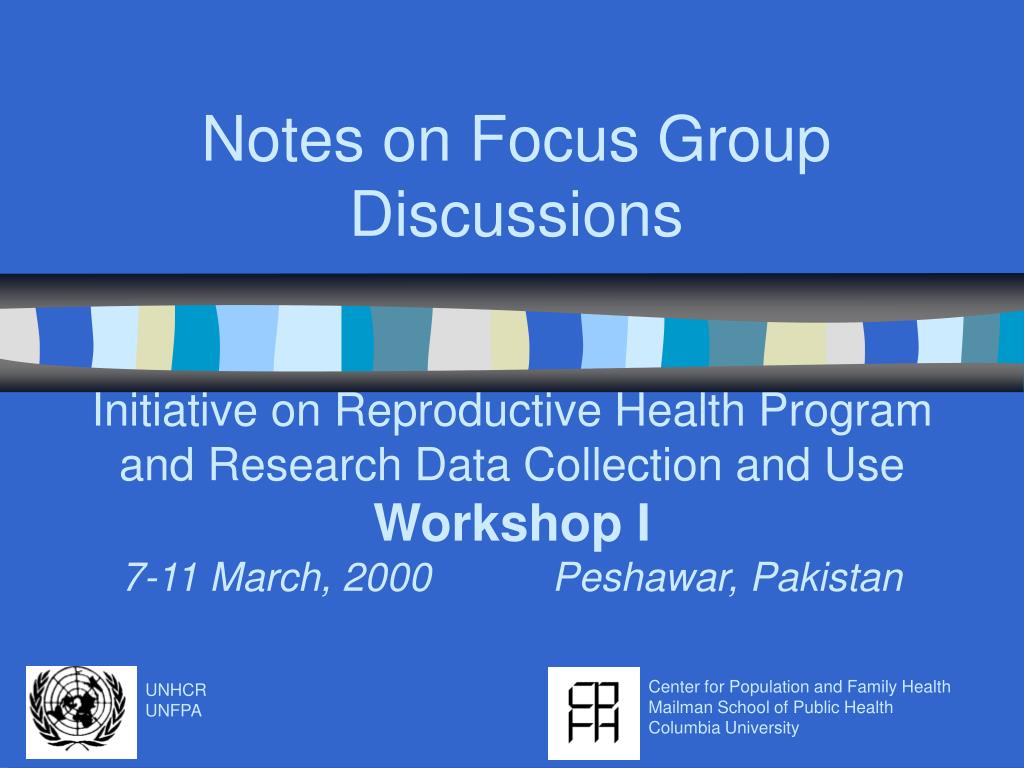 PPT - Notes on Focus Group Discussions PowerPoint Presentation, free ...