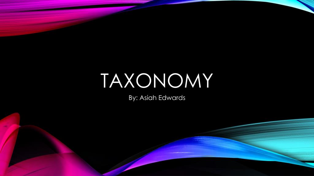 PPT - Taxonomy PowerPoint Presentation, free download - ID:3021263