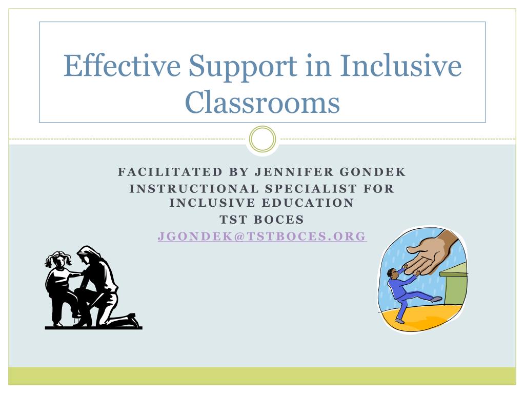 PPT - Effective Support in Inclusive Classrooms PowerPoint Presentation ...