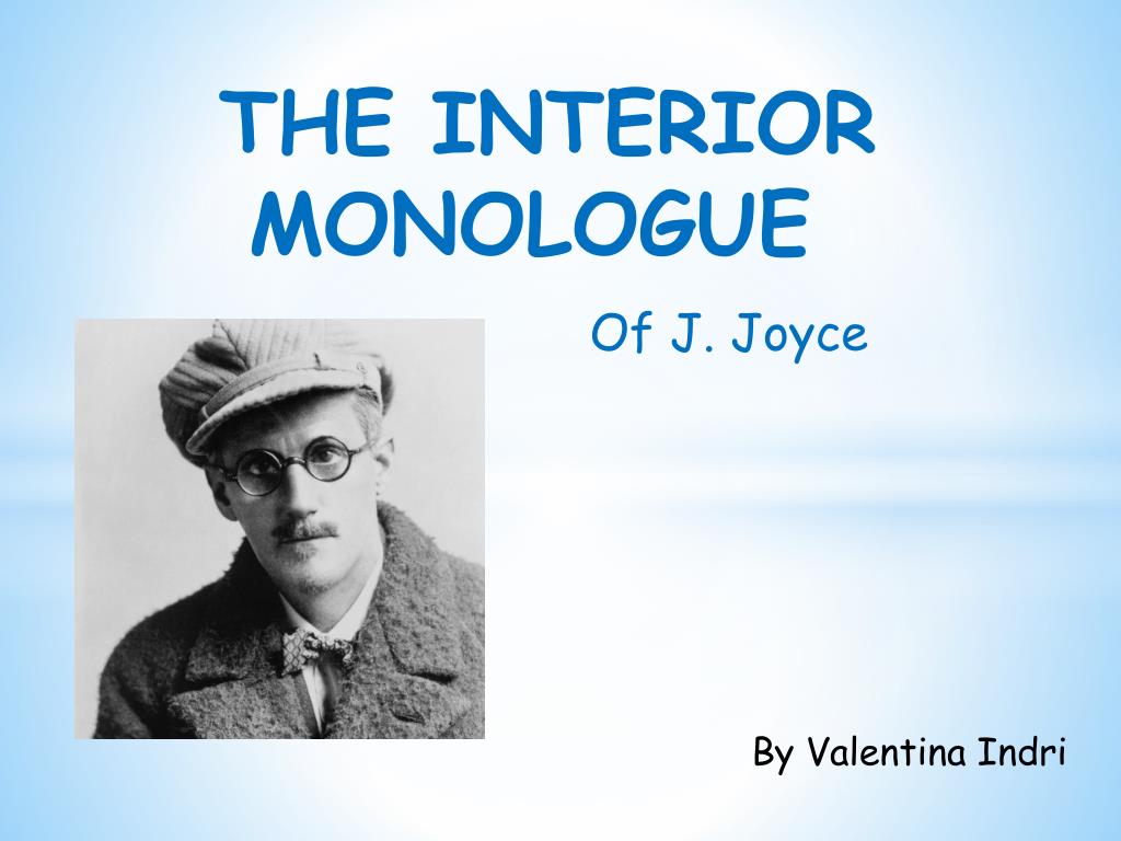 PPT - THE INTERIOR MONOLOGUE PowerPoint Presentation, free download ...