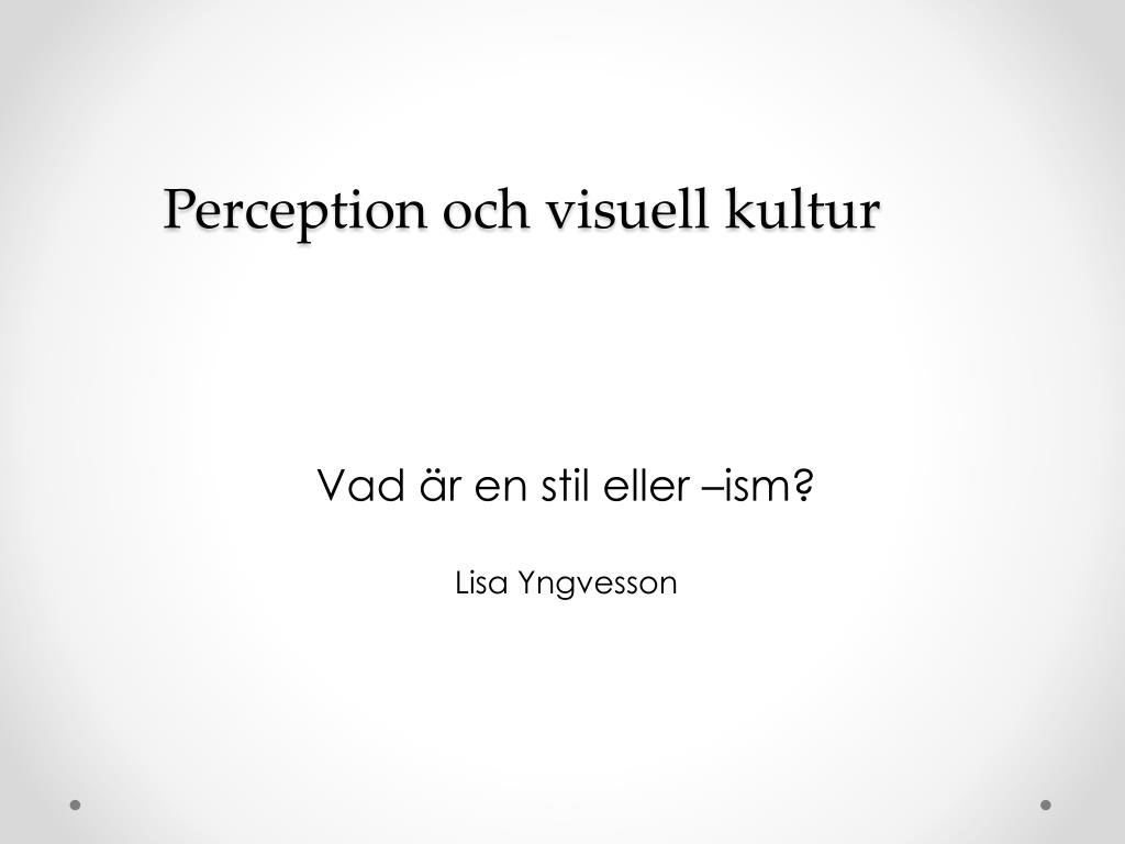 PPT - Perception och visuell kultur PowerPoint Presentation, free ...