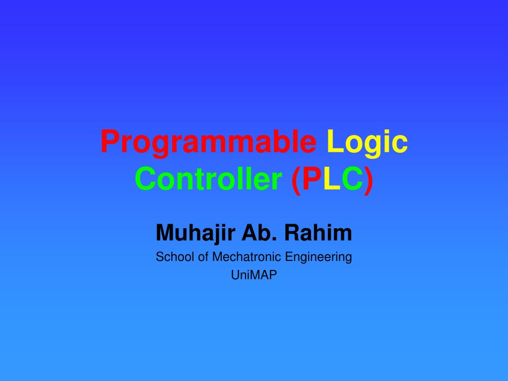 PPT - Programmable Logic Controller (P L C ) PowerPoint Presentation ...