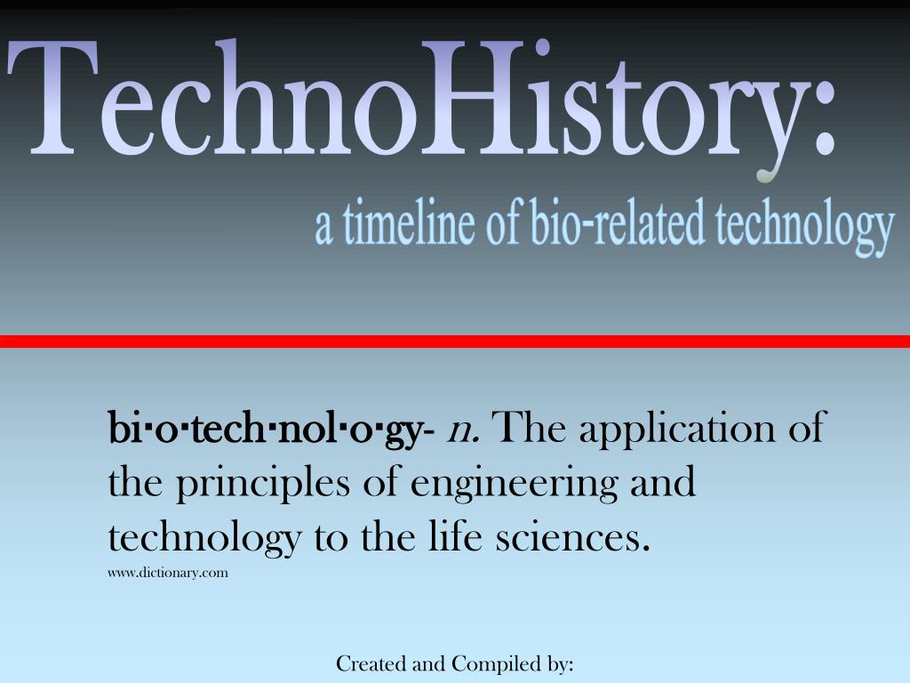 PPT - Biotechnology Through History: Evolution of Bio-Related ...