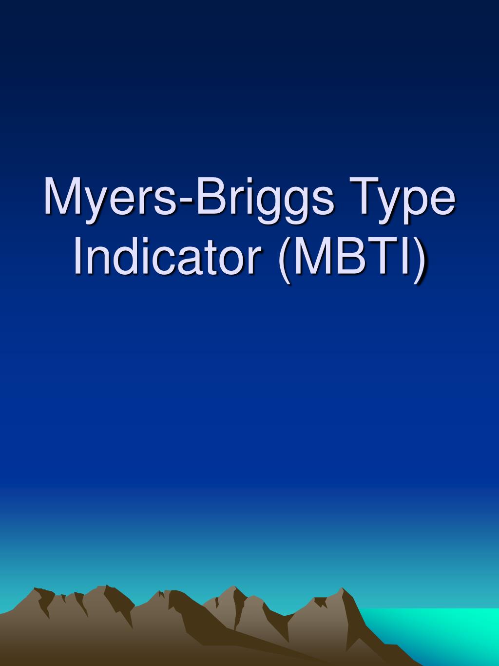 PPT - Myers-Briggs Type Indicator (MBTI) PowerPoint Presentation, free ...
