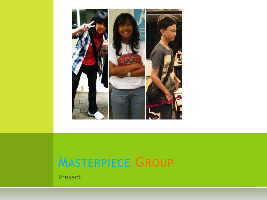 PPT - Masterpiece Group PowerPoint Presentation, free download - ID:3024907